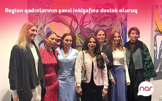 "Nar" supports women's personal development in the regions | Baku.ws ...