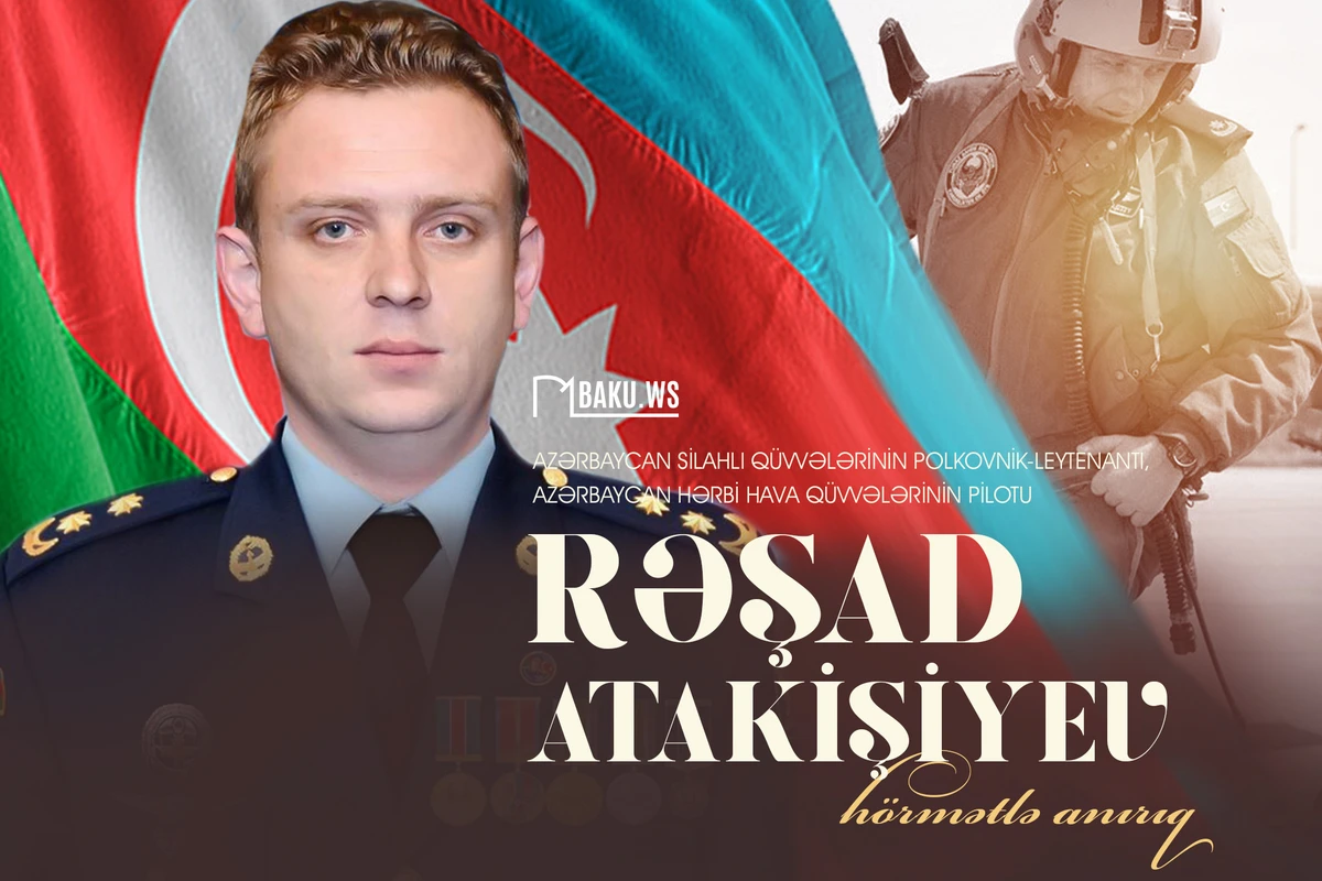 Şəhid pilot polkovnik-leytenant Rəşad Atakişiyevin anım günüdür | Baku ...